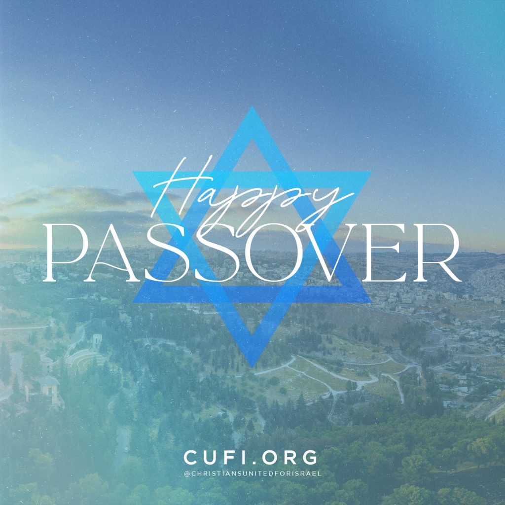Happy Passover 2023! | Christians United for Israel