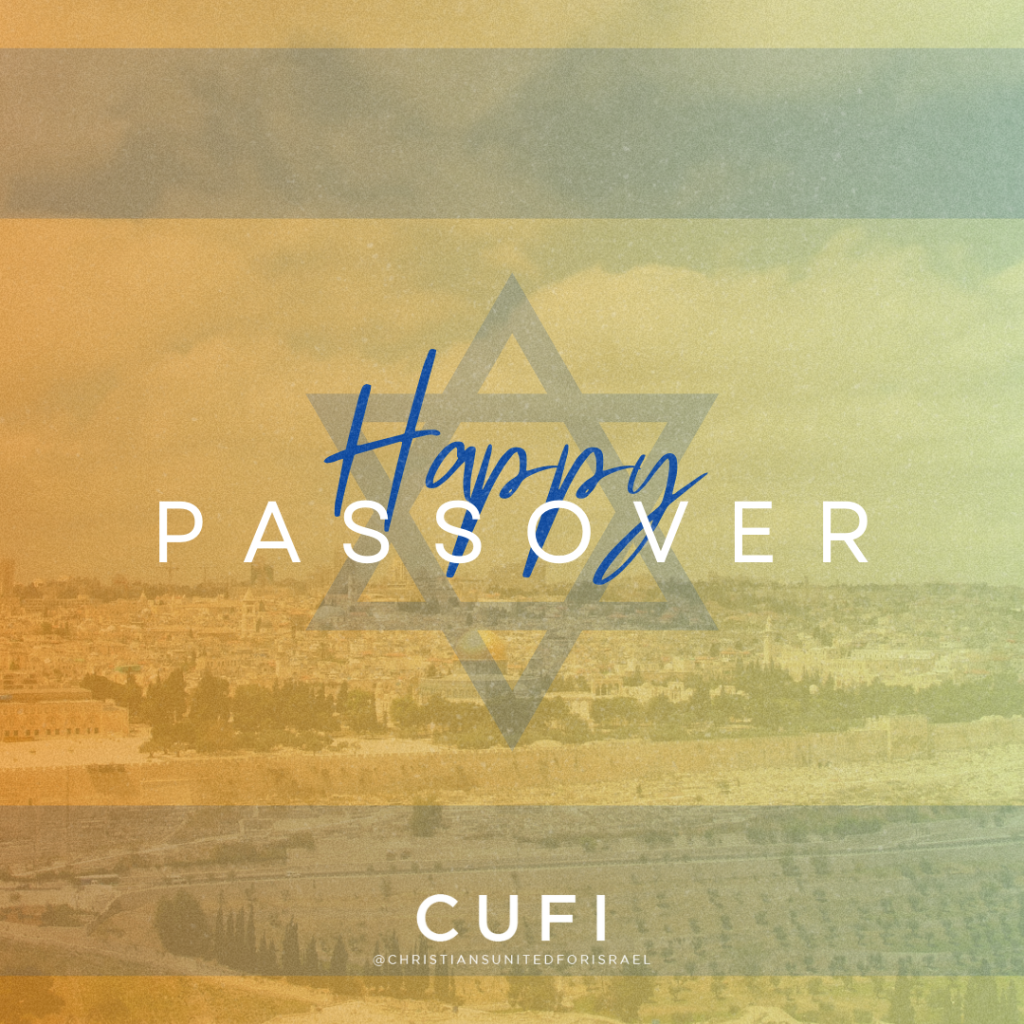 Happy Passover 2024! | Christians United for Israel