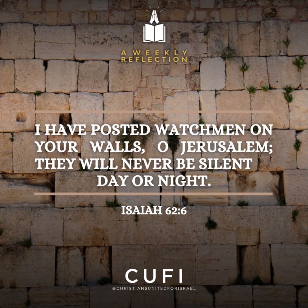 Weekly Reflection - The Watchman | Christians United for Israel